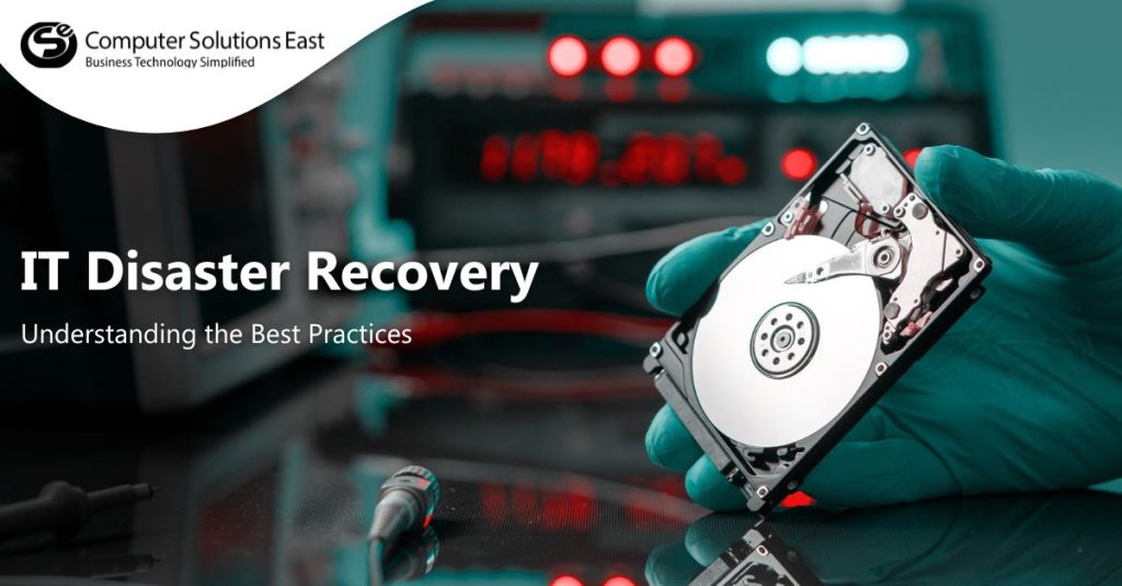IT Disaster Recovery: Best Practices & Importance