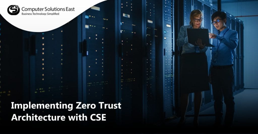 Zero Trust | Computer Solutions East